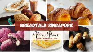 BreadTalk Menu Singapore with Updated Prices 2025