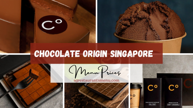 Chocolate Origin Menu Singapore with Latest Prices 2025
