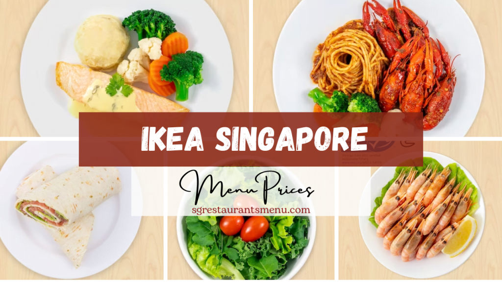Ikea Singapore Menu Prices - Updated 2024