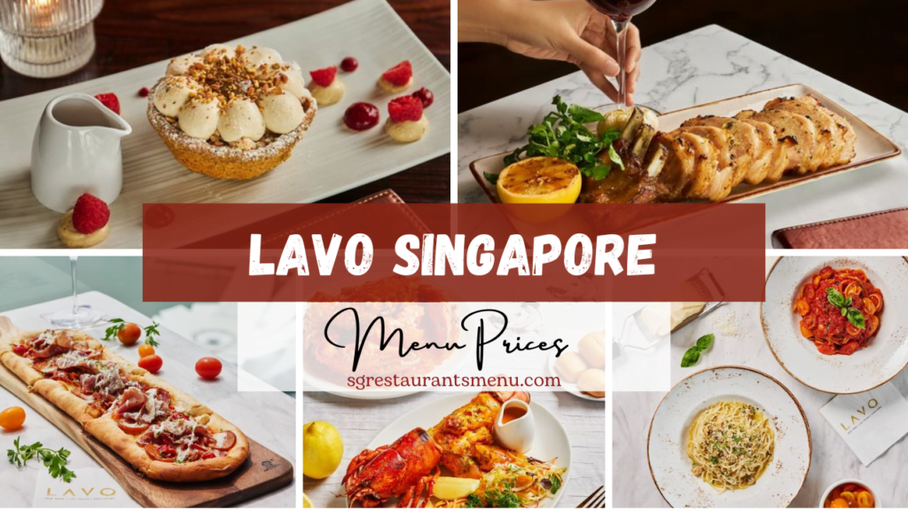 Lavo Menu Prices Singapore 2024 - Reviews & Promos