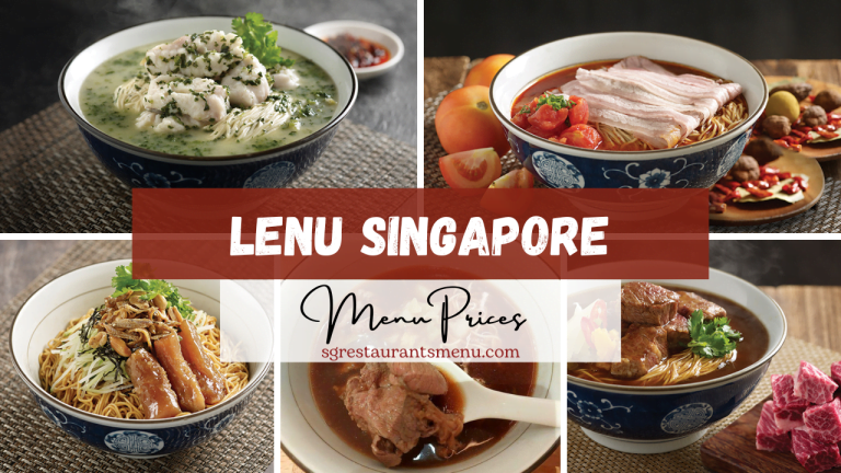 Lenu Menu Prices Singapore 2025 – Promo & Reviews