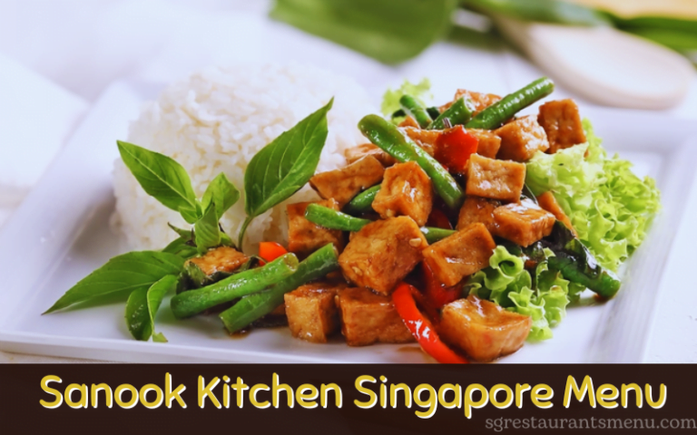 Sanook Kitchen Menu Prices Singapore (Updated 2025)