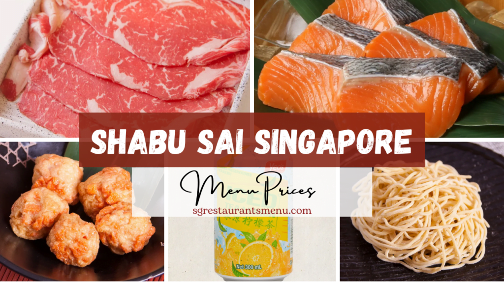 Shabu Sai Menu Prices Singapore 2025 with Deals