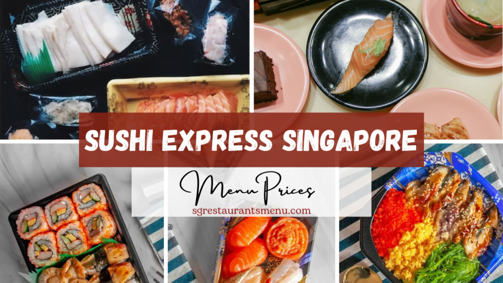 Sushi Express Menu Singapore Prices - Updated 2024