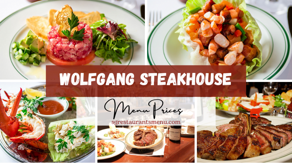 Wolfgang Steakhouse Menu Singapore With Prices & Deals 2024