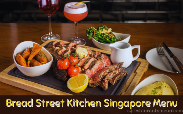 Bread Street Kitchen Menu Singapore With Prices 2024