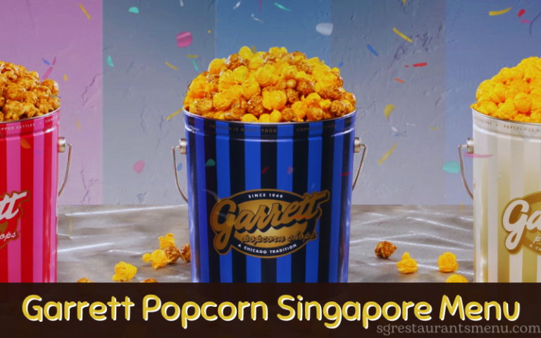 Garrett Popcorn Singapore Menu with Prices 2025