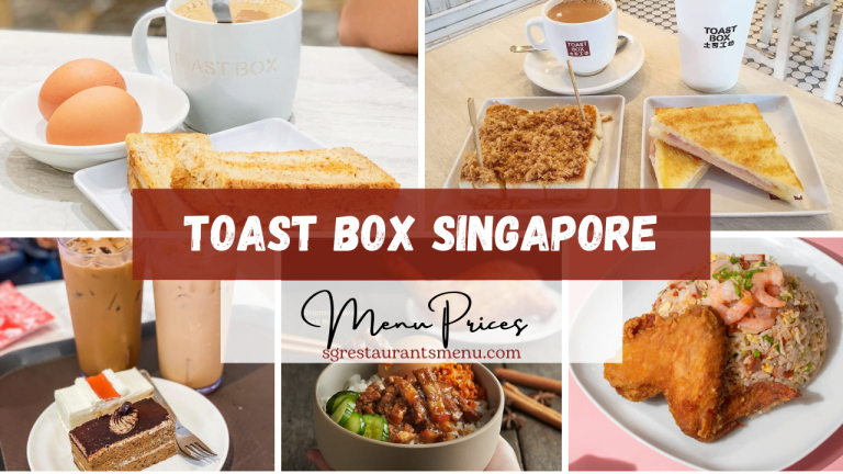 Toast Box Menu Singapore With Prices 2025