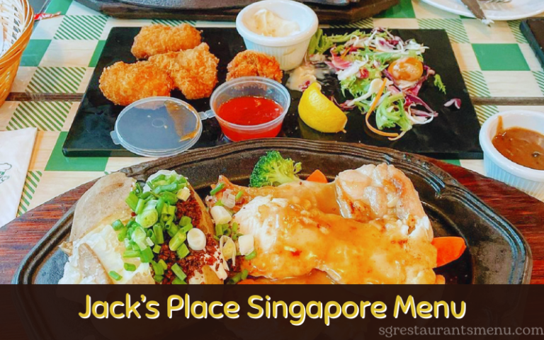Jack's Place Menu Singapore With Updated Prices 2024