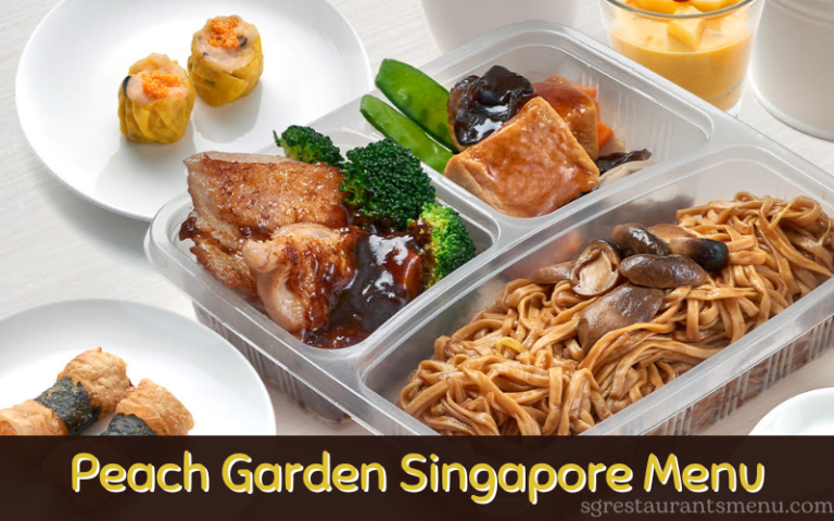 Peach Garden Menu Singapore With Prices 2024