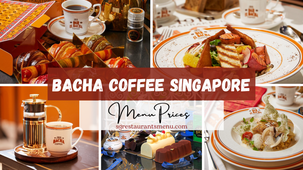 Bacha Coffee Menu with Updated Prices Singapore 2024